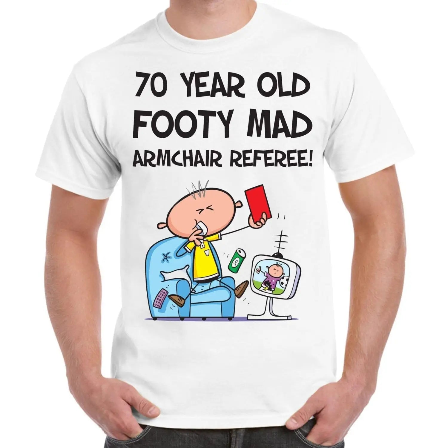 Footy Mad Armchair Referee Men's 70th Birthday Present T-Shirt – Tribal ...